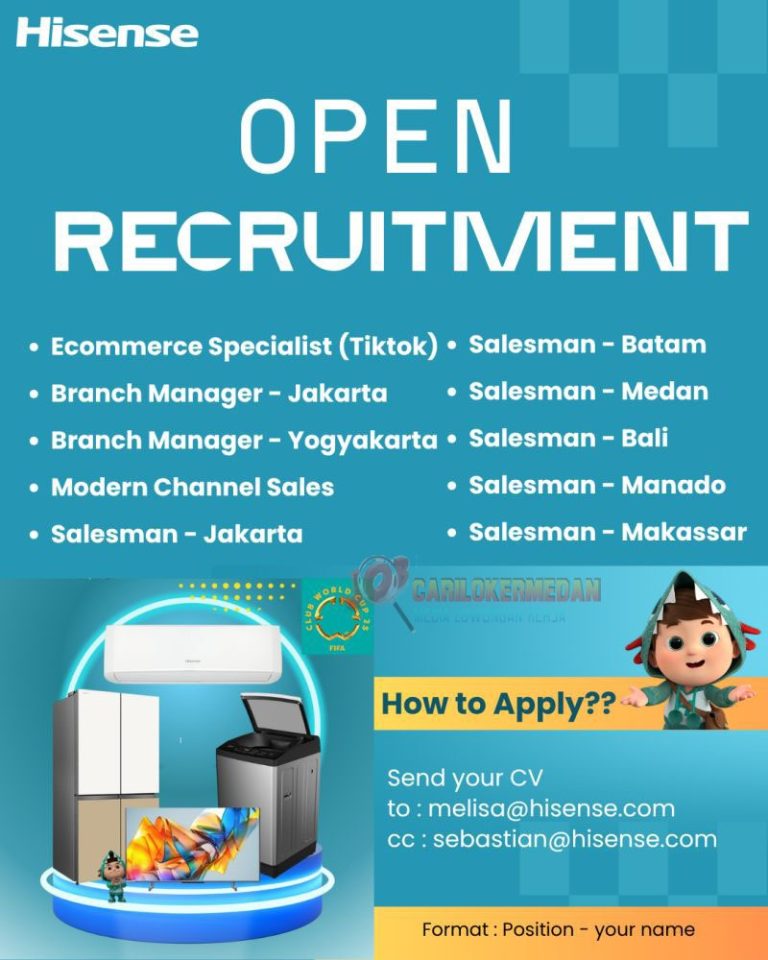 Lowongan Kerja Di PT Hisense International Indonesia Medan